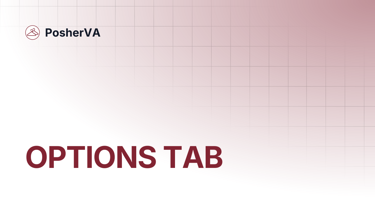 OPTIONS TAB | PosherVA